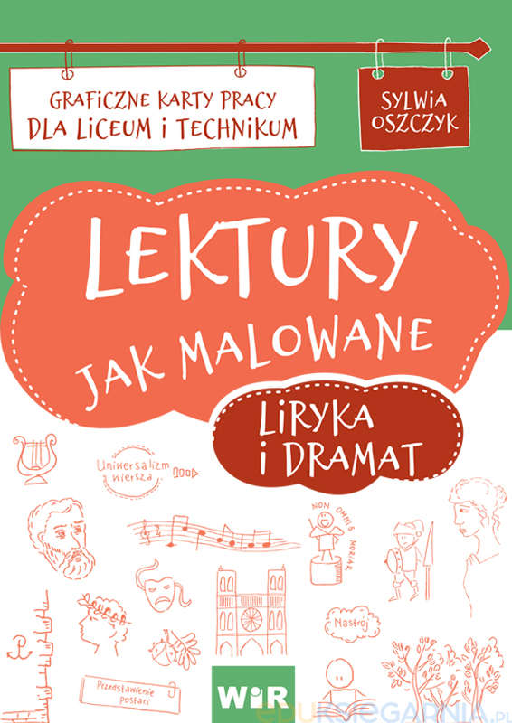 Lektury jak malowane. Graficzne karty pracy dla liceum i technikum - Liryka i dramat ...