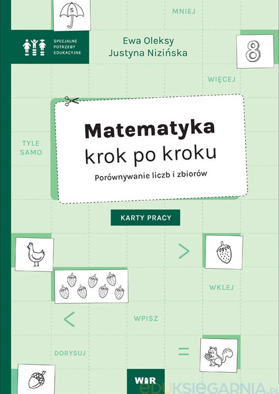 Matematyka krok po kroku. Porównywanie liczb i zbiorów. Karty pracy - Eduksiegarnia.pl