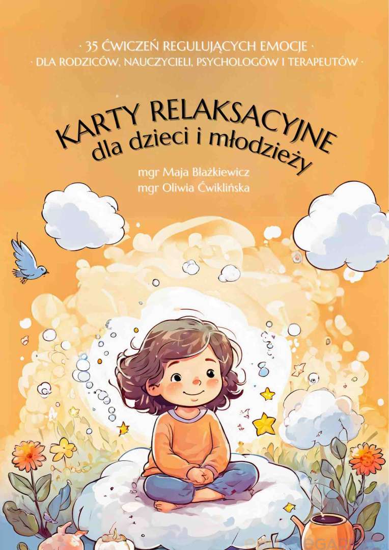 Karty Relaksacyjne dla dzieci i młodzieży - Eduksiegarnia.pl